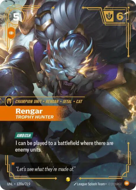 Rengar - Trophy Hunter (Alternate Art) Unleashed Showcase 120a/219 ...
